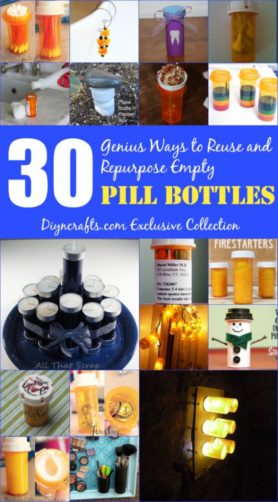 DIY and Crafts: 30 Genius Ways to Reuse and Repurpose Empty Pill Bottles