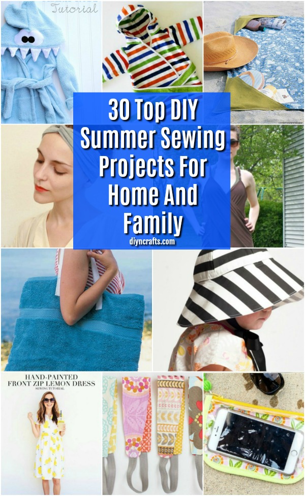 30 Top DIY Summer Sewing Projects For Home And Family – With Free ...